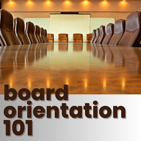 Board Orientation 101